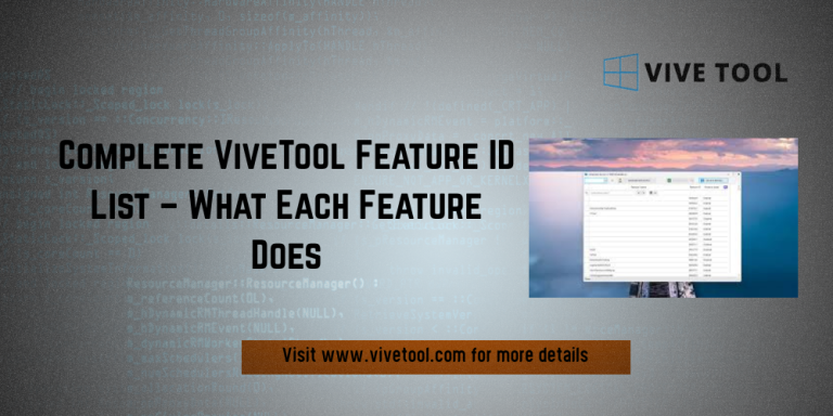 Complete ViveTool Feature ID List – What Each Feature Does